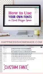 How to Upload Fonts to Cricut Design Space - Happiness is Homemade